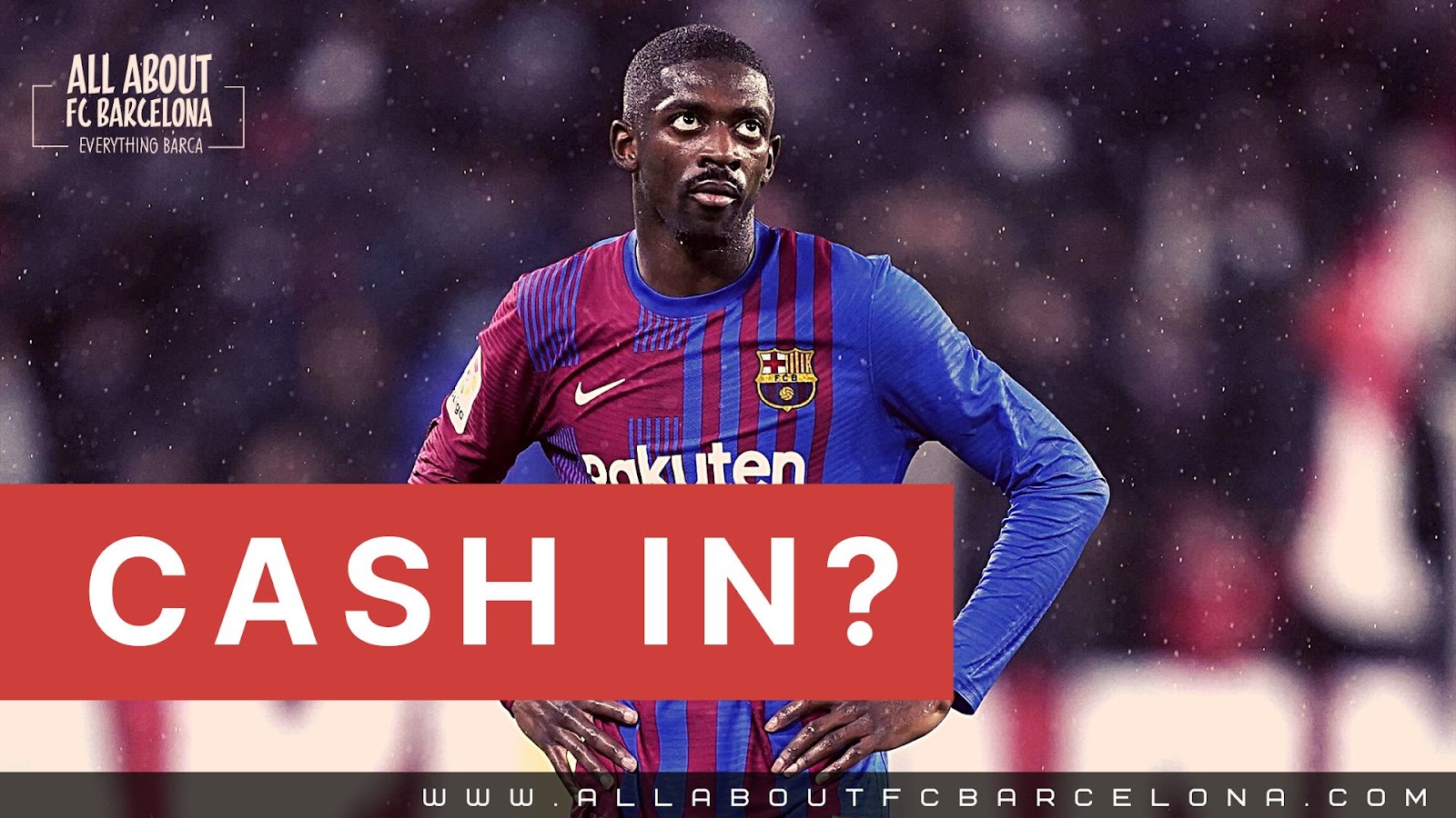 Seizing the Opportunity: Why Barcelona Should Sell Dembele Now! Seizing the Opportunity: Why Barcelona Should Sell Dembele Now!